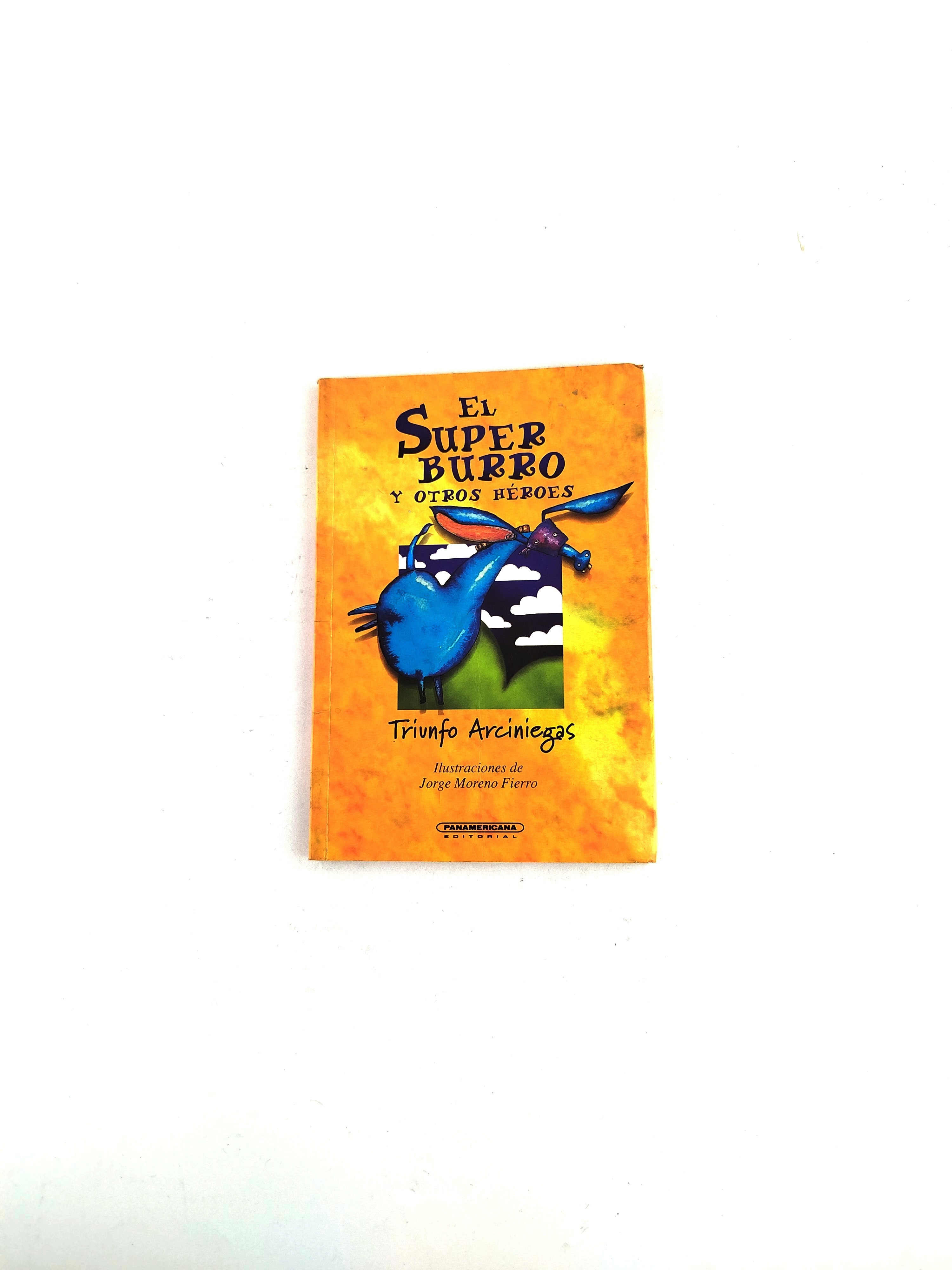 El Super Burro y Otros Héroes – libreriatroya.com