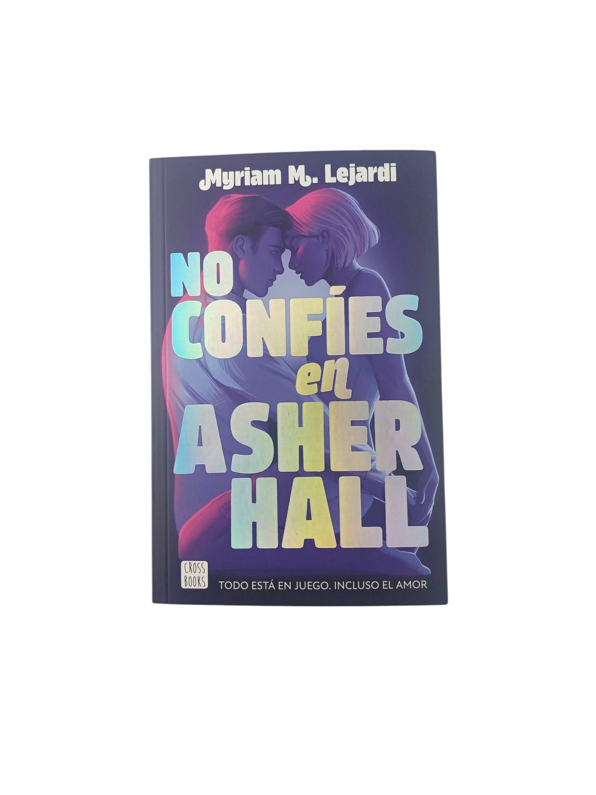 No confíes en asher hall todo está en juego incluso el amor ...