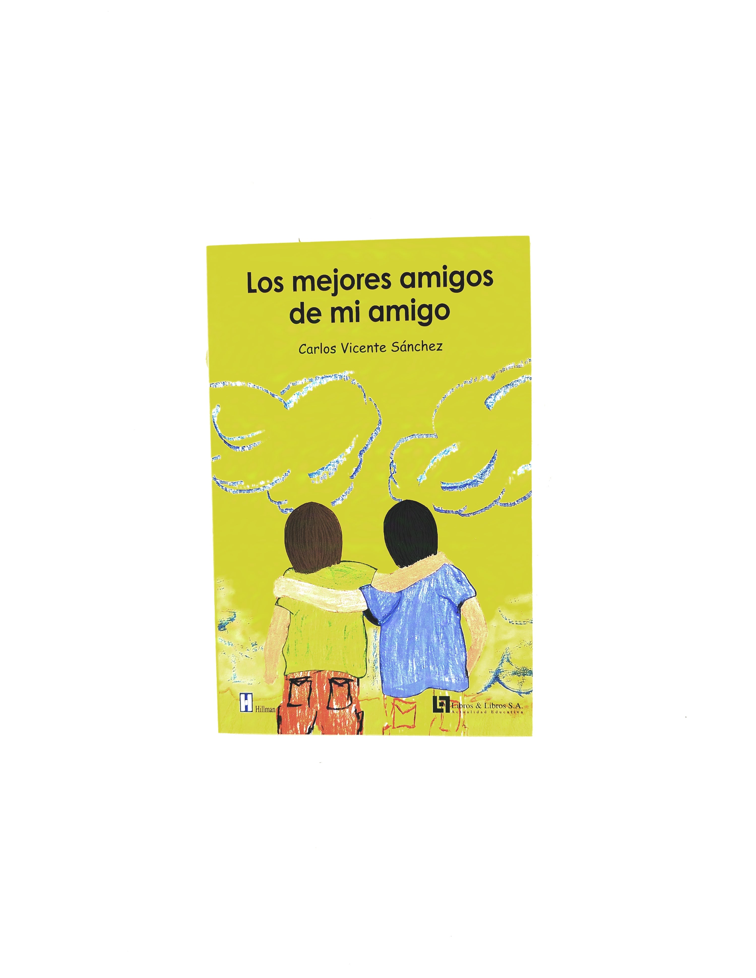 Los mejores amigos de mi amigo – libreriatroya.com